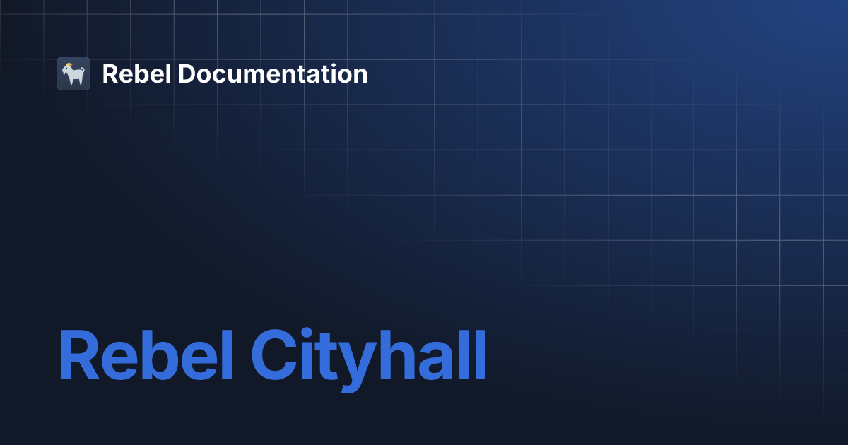 Rebel Cityhall | Rebel Documentation